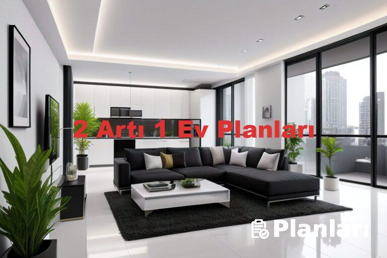 2 Artı 1 Ev Planları - Planları